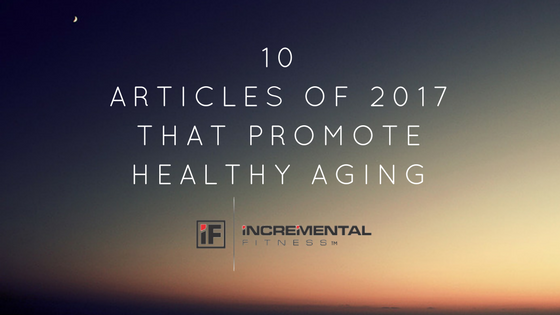 9 Articles of 2017 That Promote Healthy Aging